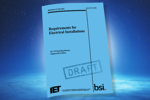 18th Edition Amendment 2: what could change? | ECA - Professional ...